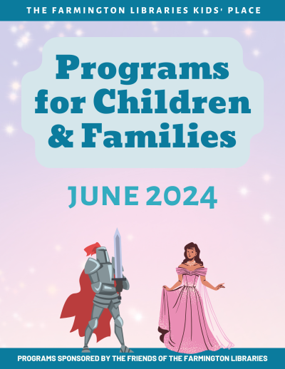 KIDS' PLACE JUNE 2024 PROGRAMS | Farmington Libraries